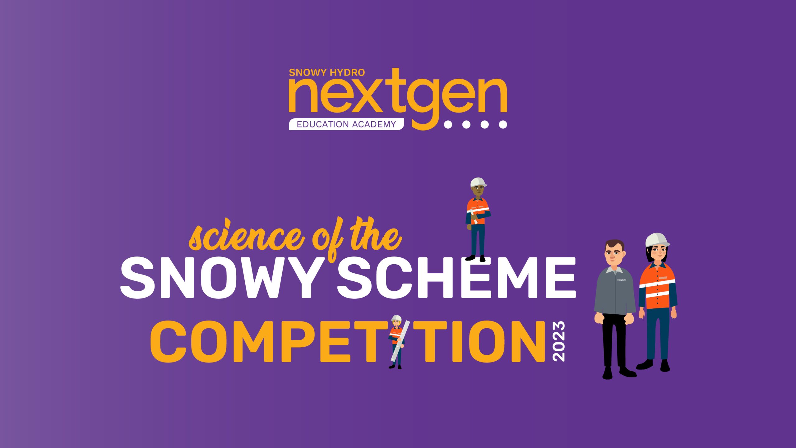 SCIENCE OF THE SNOWY SCHEME COMPETITION WINNERS - Snowy Hydro